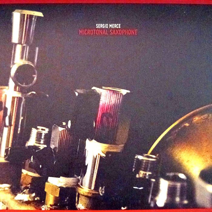 Microtonal Saxophone | Sergio Merce