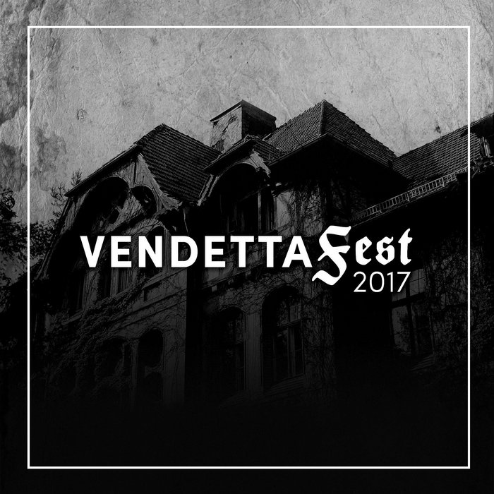 vendetta fest 2017 compilation | Vendetta Records