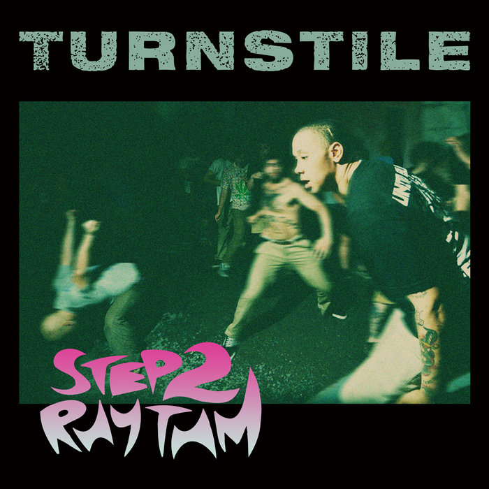 Step 2 Rhythm | Turnstile