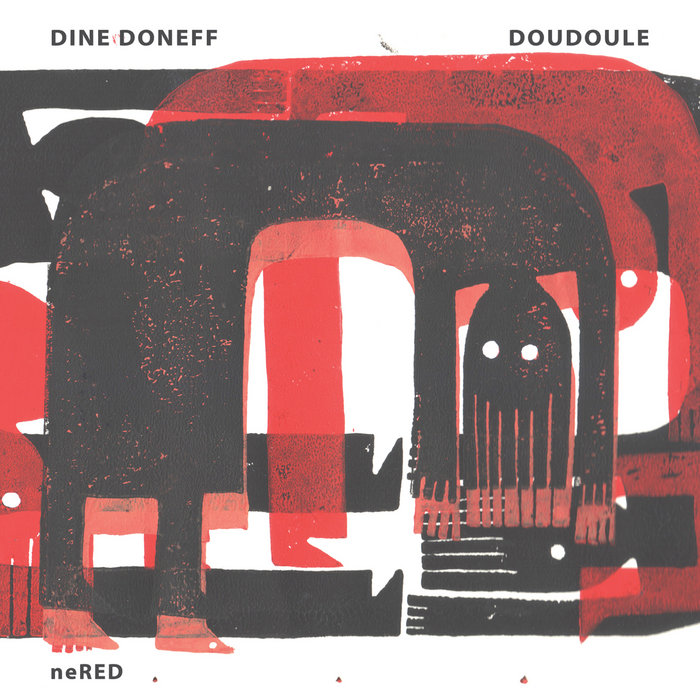Doudoule | Dine Doneff | Nered Music