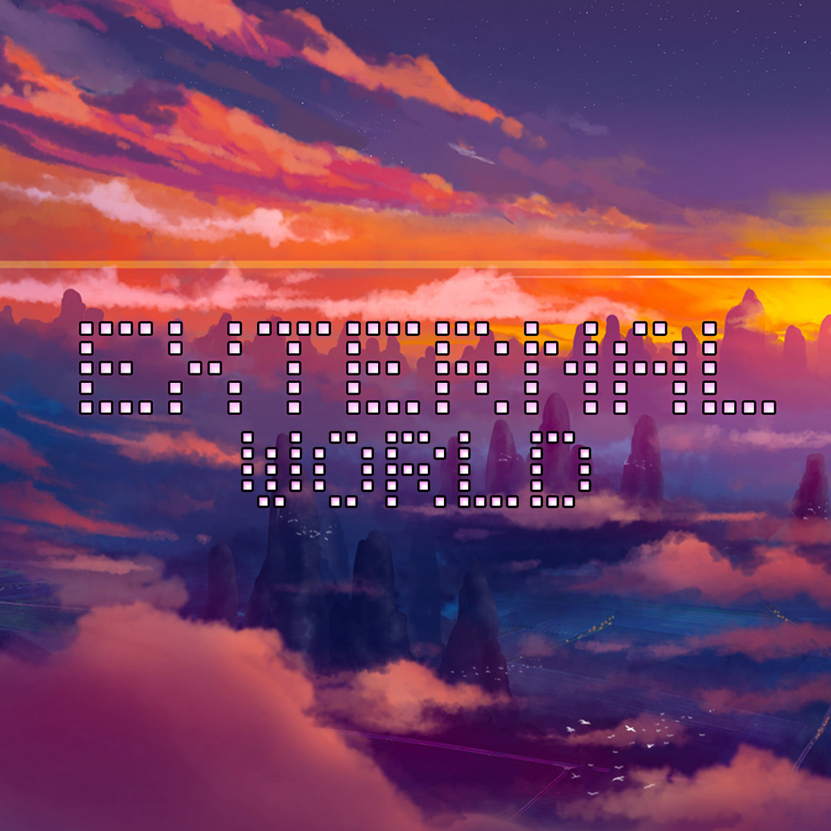 You're In My World | ExternalWorld