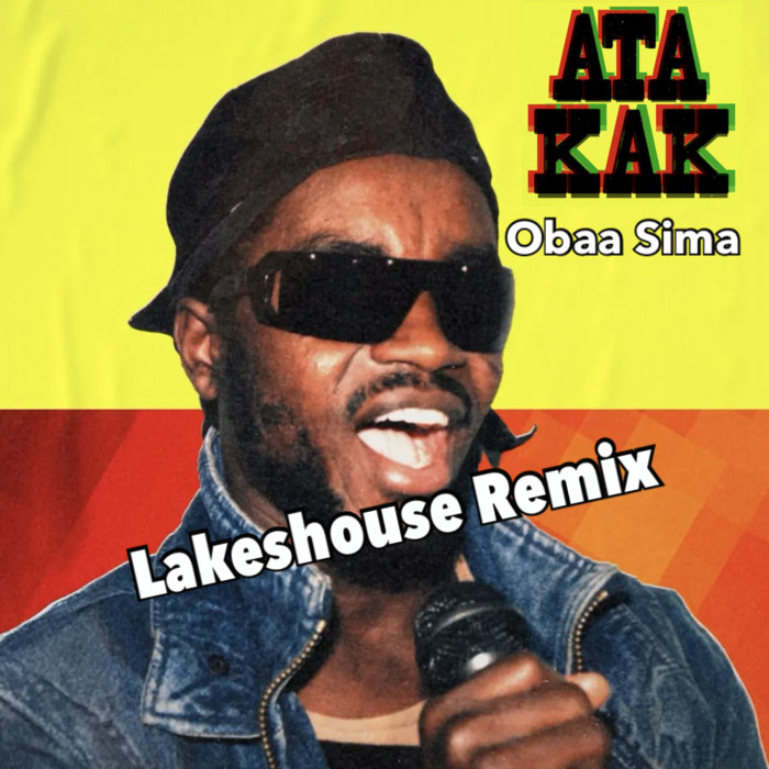 Obaa Sima (Lakeshouse Remix) | Ata Kak | Lakeshouse