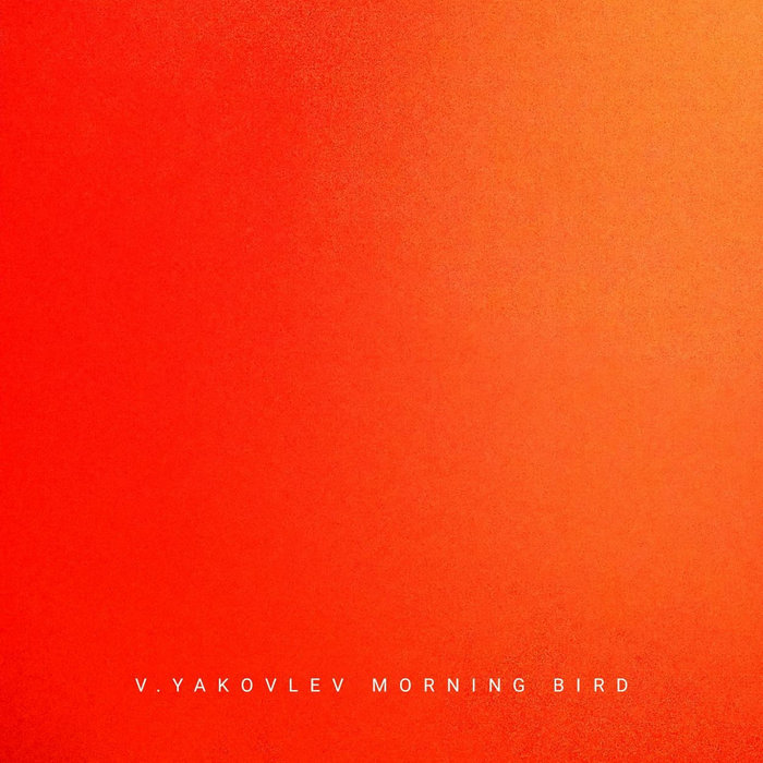 Morning Bird | Vlad Yakovlev | 𝗘𝗥𝗬𝗧𝗛𝗥𝗢𝗟𝗘𝗨𝗞𝗢𝗣𝗟𝗔𝗞𝗜𝗔 𝗥𝗘𝗖𝗢𝗥𝗗𝗦