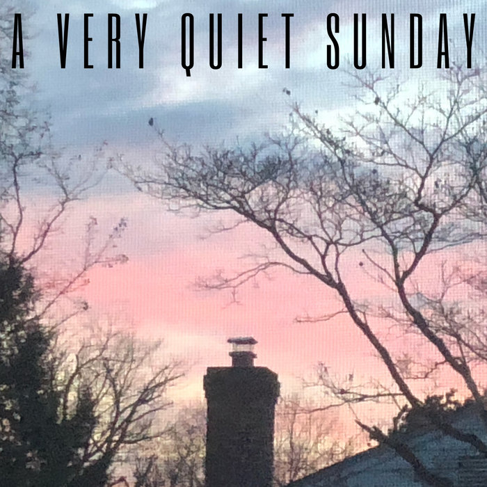 A VERY QUIET SUNDAY | Quiet Sunday