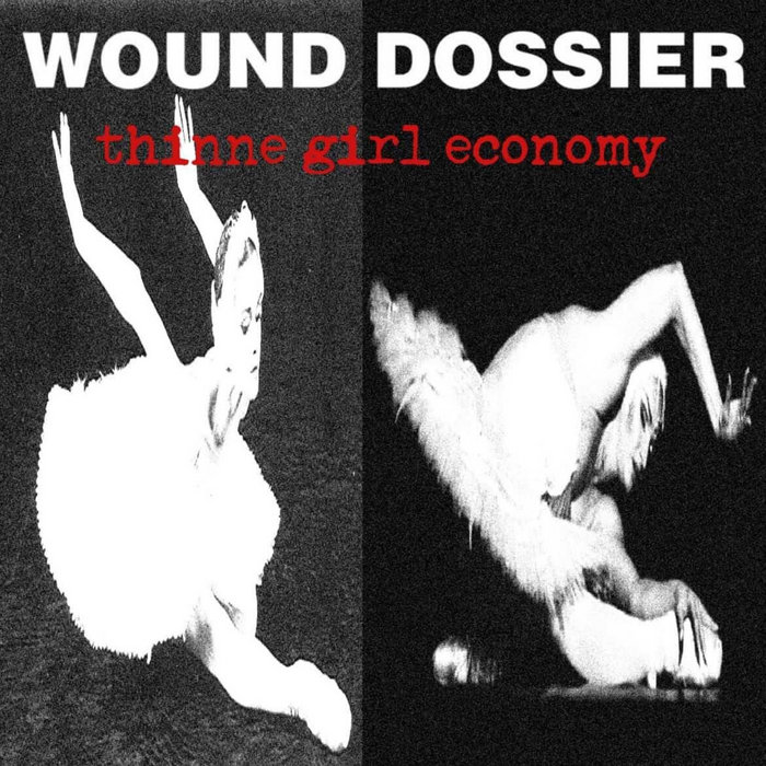 Thinne Girl Economy | Wound Dossier | Hidden Window Recordings