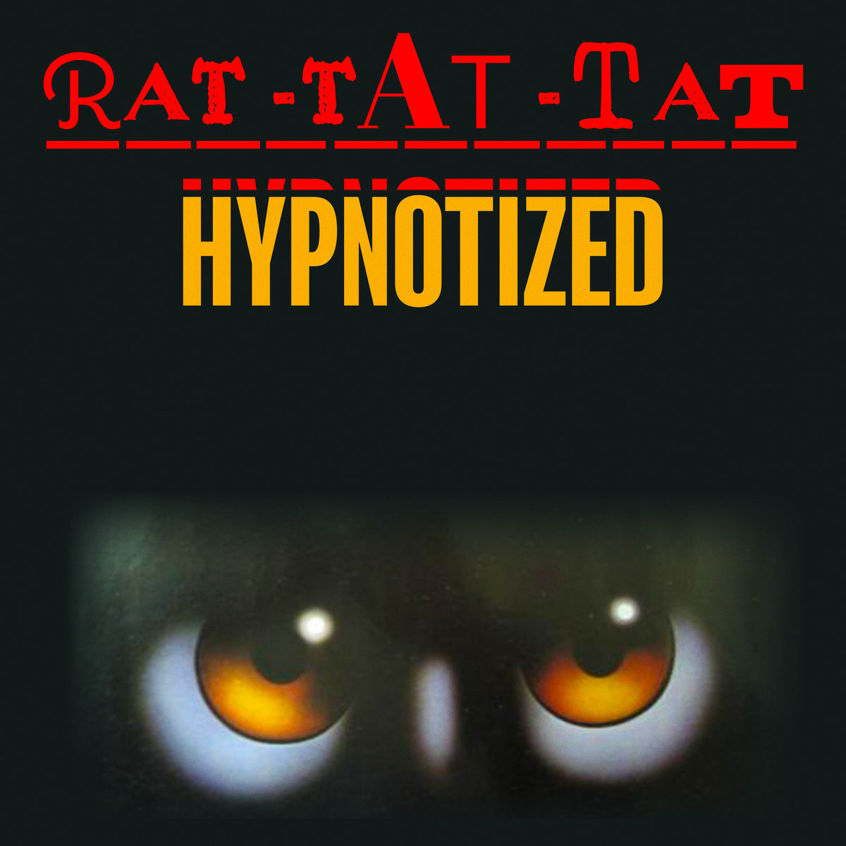 Hypnotized | Rat Tat Tat