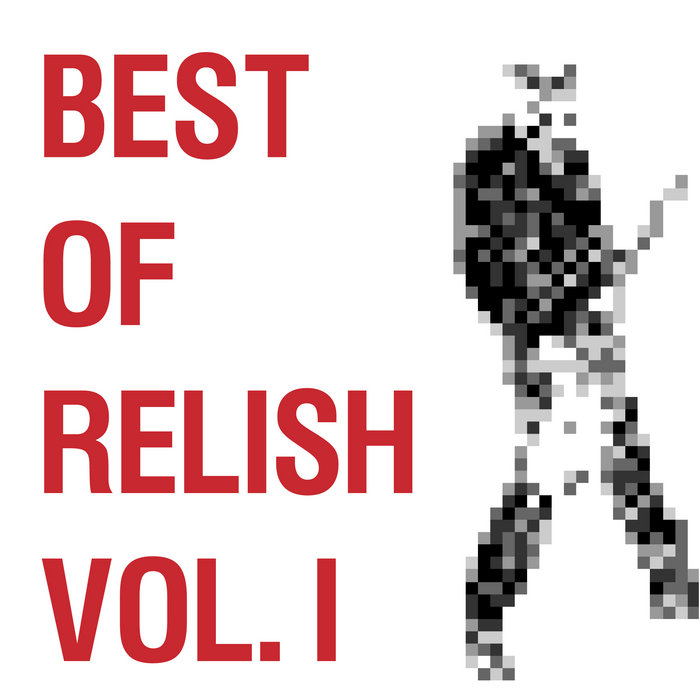 BEST OF RELISH VOL. I | Relish