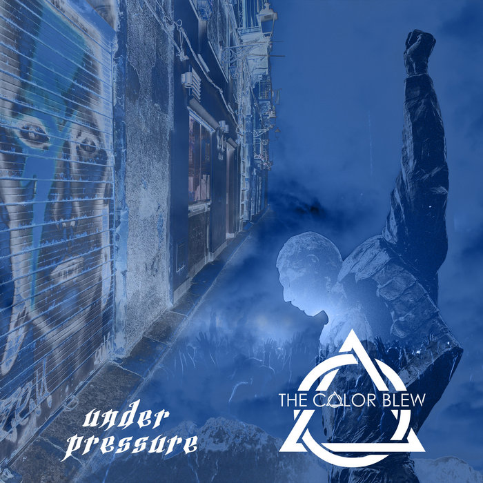 Under Pressure (Single) | The Color Blew