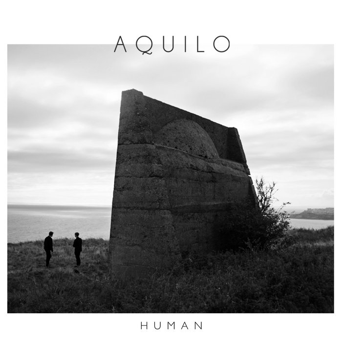 AQUILO - Human (EP) | AQUILO