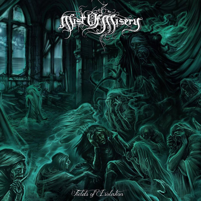 Fields of Isolation | Mist of Misery