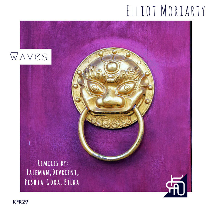 Elliot Moriarty Waves EP | Keyfound Records