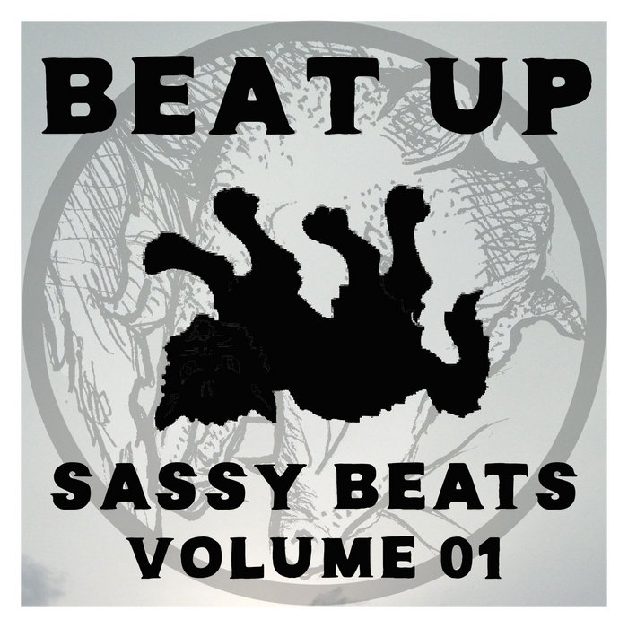 Beat Up - Sassy Beats Volume 01 | Opossum Tracks Media