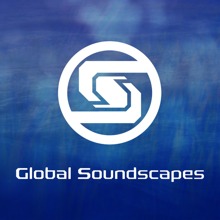 Global Soundscapes | Various Artists | Soundscapes Digital