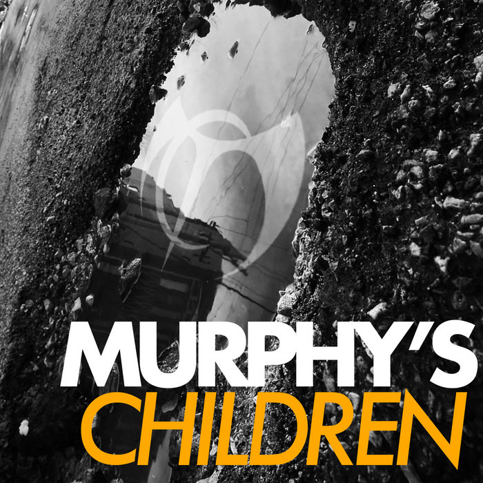 Murphy's Children | Murphy's Children