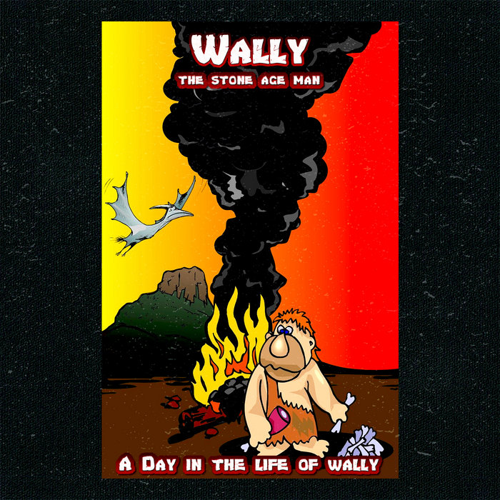 A Day in the Life of Wally | Wally - The Stone Age Man