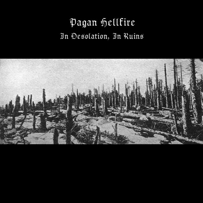 In Desolation, In Ruins | Pagan Hellfire