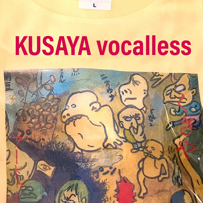 KUSAYA Vocalless album | Minoru Fushimi / Hoodoo Fushimi