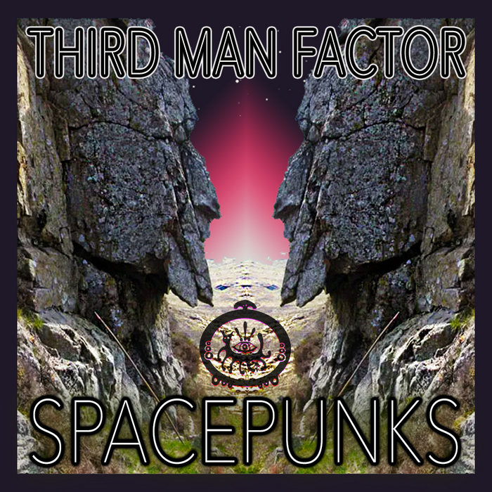 Third Man Factor | Spacepunks | Catawampus Records