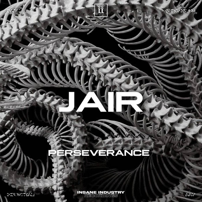 Perseverance EP | Jair | INSANE INDUSTRY