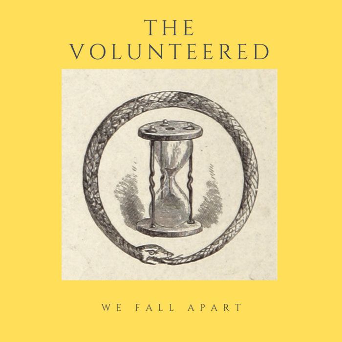 We Fall Apart | The Volunteered