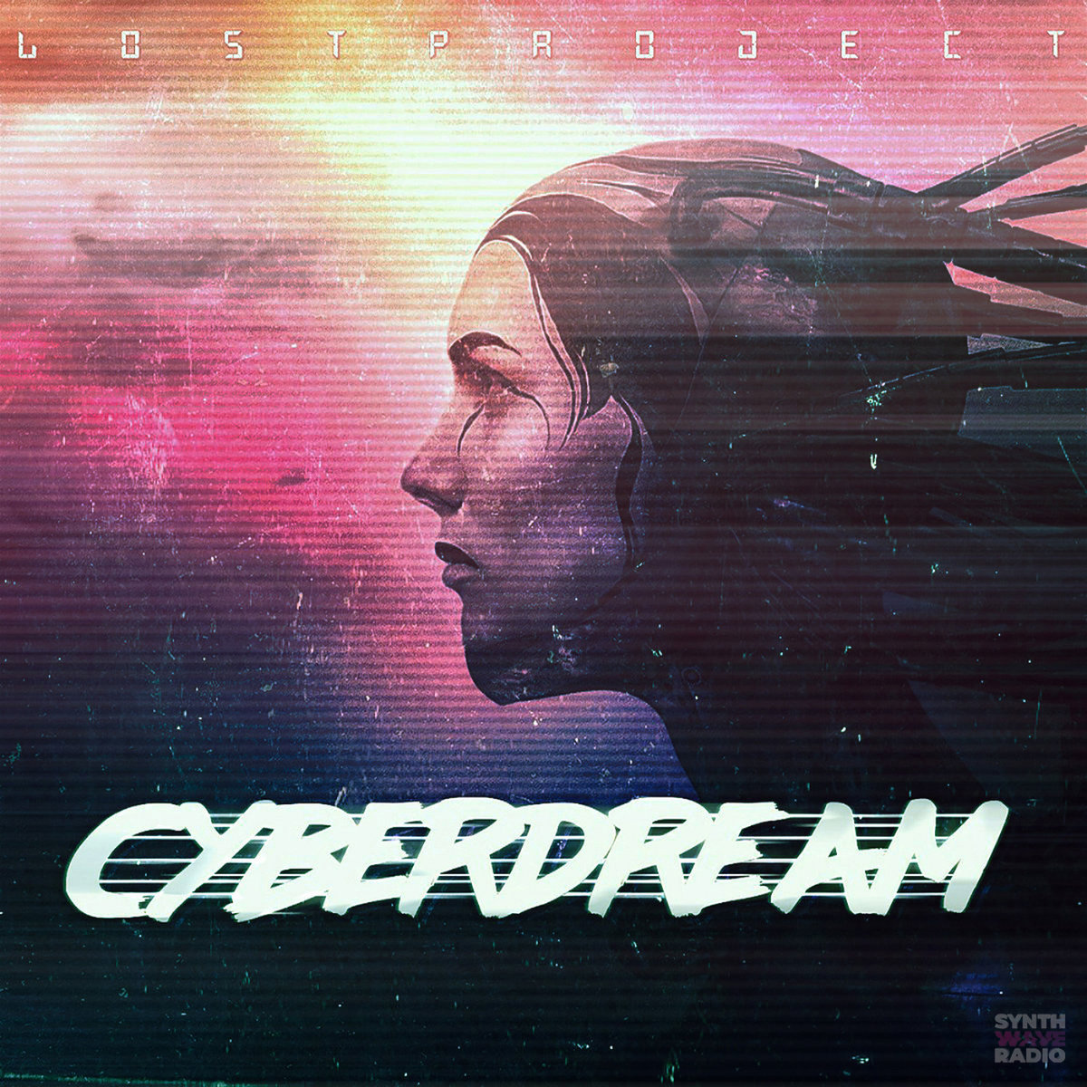 CYBERDREAM | LOST PROJECT | Synthwave Radio