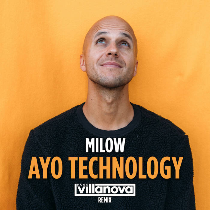 Milow - Ayo Technology (Hugo Villanova Remix) | Hugo Villanova