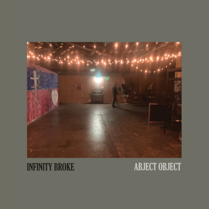 Abject Object (two track single) | Infinity Broke