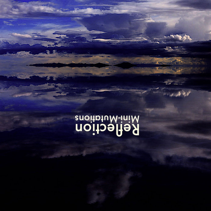 (WTBC 0009) Reflection | Mini-Mutations | WTBC Radio