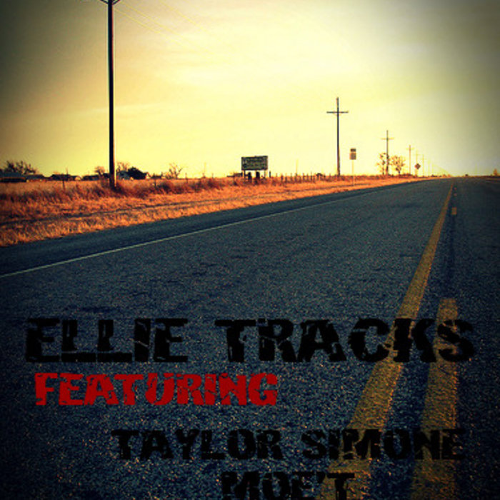 Ellie Tracks - 14 Miles ft. Taylor-Symone` and Moe't | Ellie Tracks ...