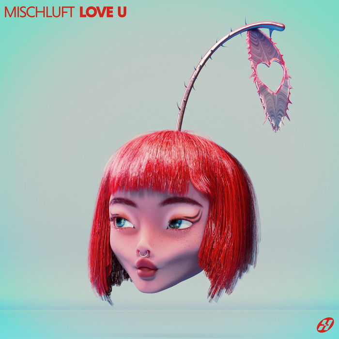 Love U | Mischluft | Hot Meal Records