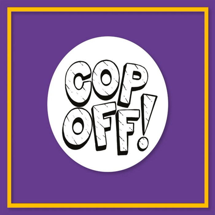 COP OFF! - II | COP OFF!