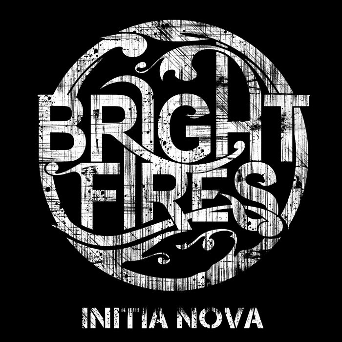 Initia Nova | Bright Fires
