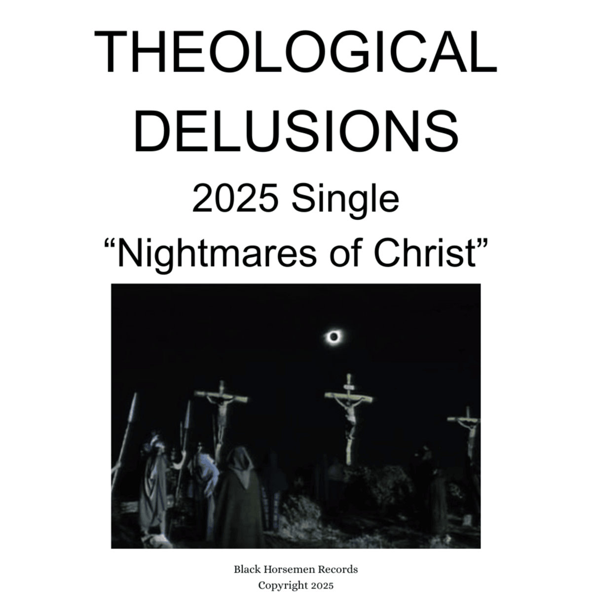 Nightmares of Christ | Theological Delusions | Black Horsemen Records