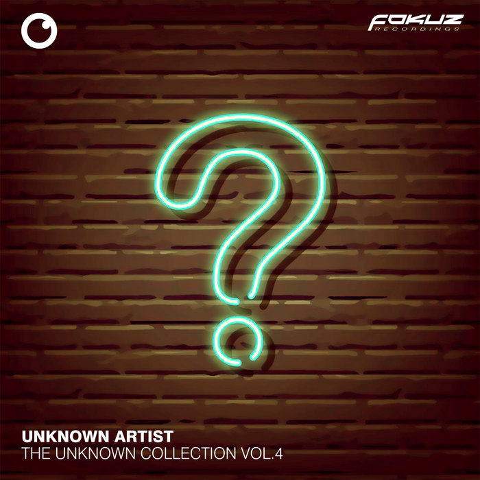 The Unknown Collection Vol 4 | Unknown Artist | Fokuz Recordings