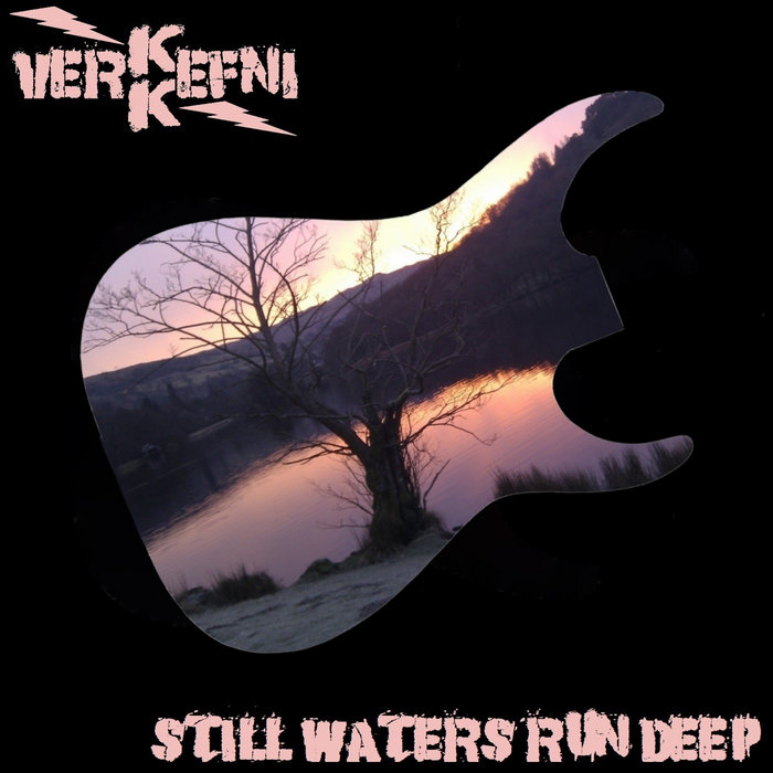 Still Waters Run Deep | KK Verkefni