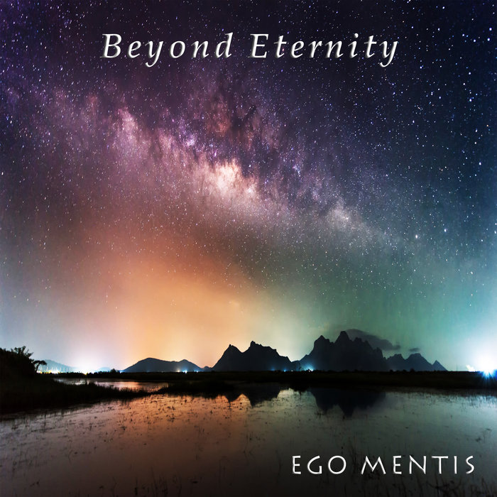 Beyond Eternity | Ego Mentis