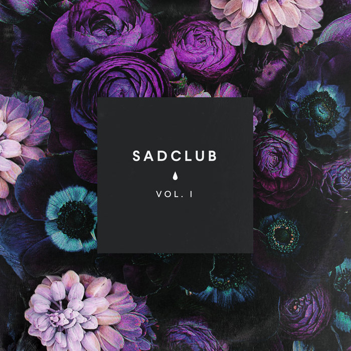 Sad Club — Vol. I | Sad Club