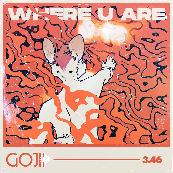 WHERE U ARE | ♥ GOJII ♥