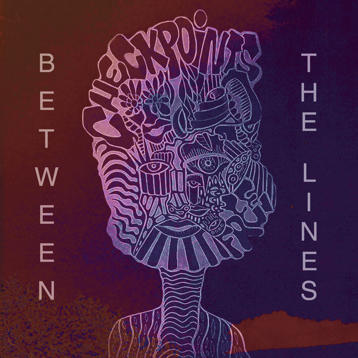 Between the Lines | Checkpoints
