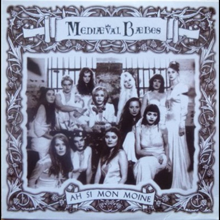 Ah Si Mon Moine | Mediæval Bæbes