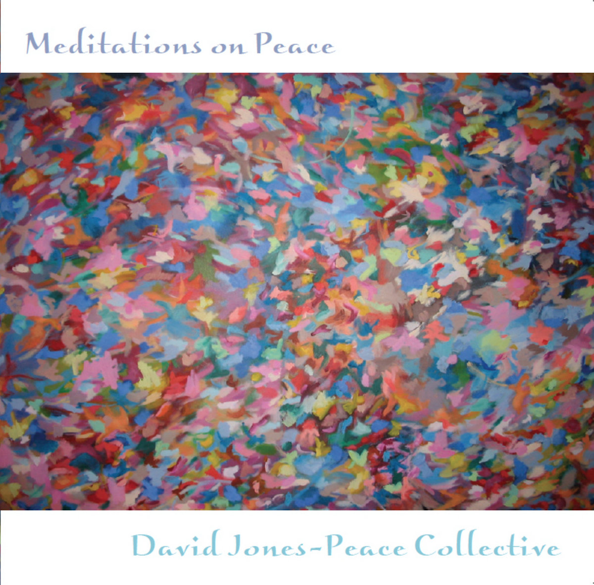 Meditations on Peace | David Jones - Peace Collective | David Jones Drums