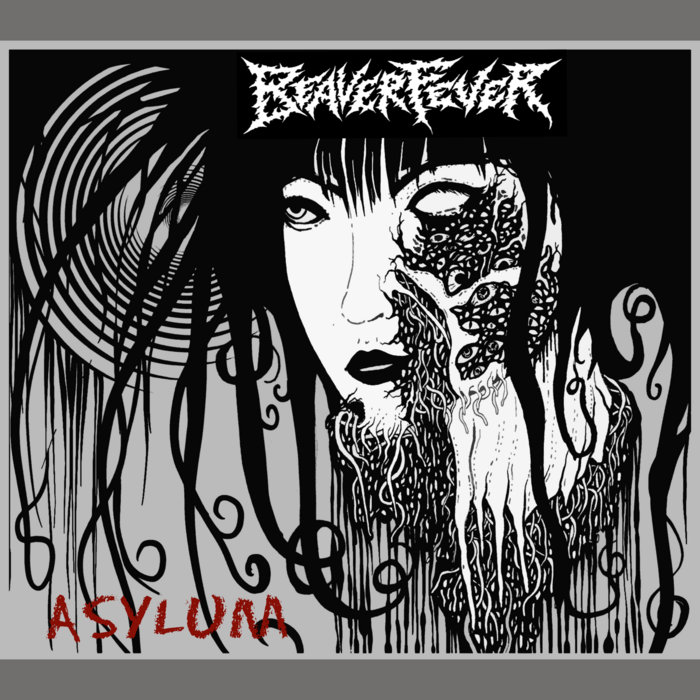 Asylum | BEAVER FEVER | Beaver Fever