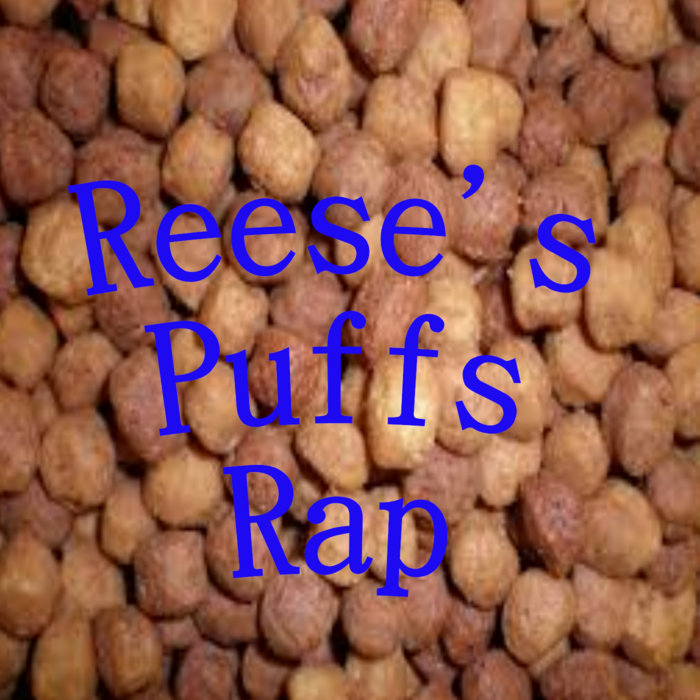 Reese's Puffs Rap | Urkl Sucks