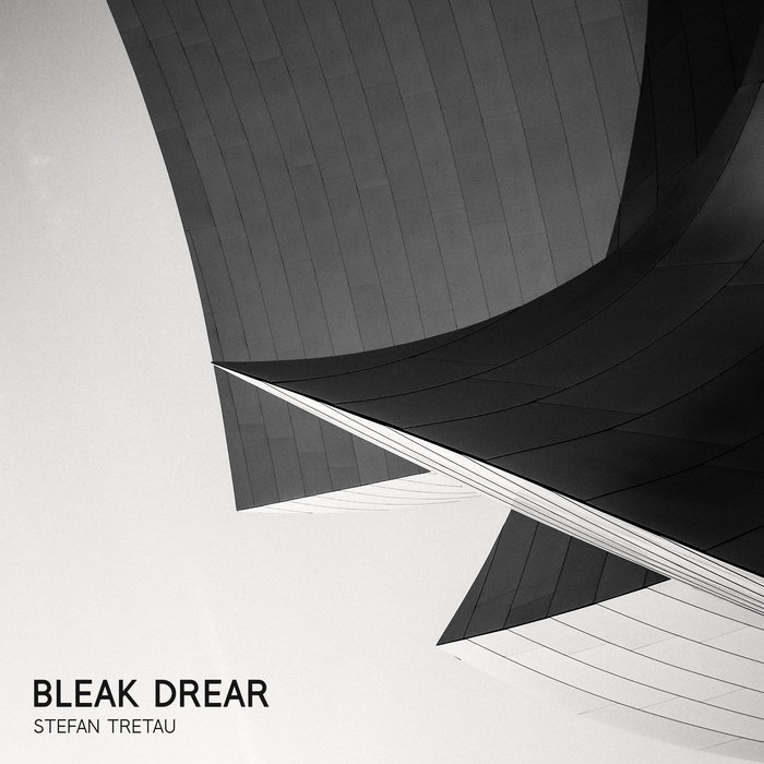 Bleak Drear | Stefan Tretau | ST_Records