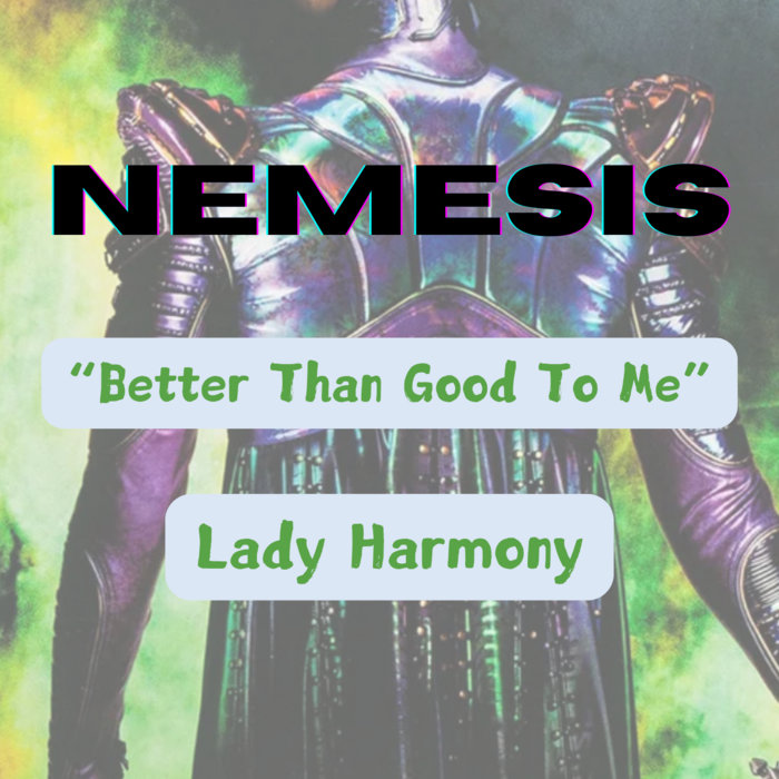 Better Than Good To Me Lady Harmony Tyrone Francis BNY Remix | NEMESIS