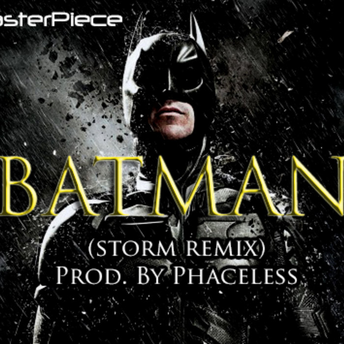 Batman (storm remix) | MasterPiece