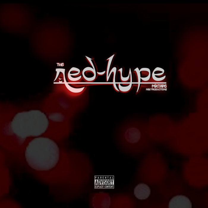 The Red-Hype Mixtape | NBS Productions