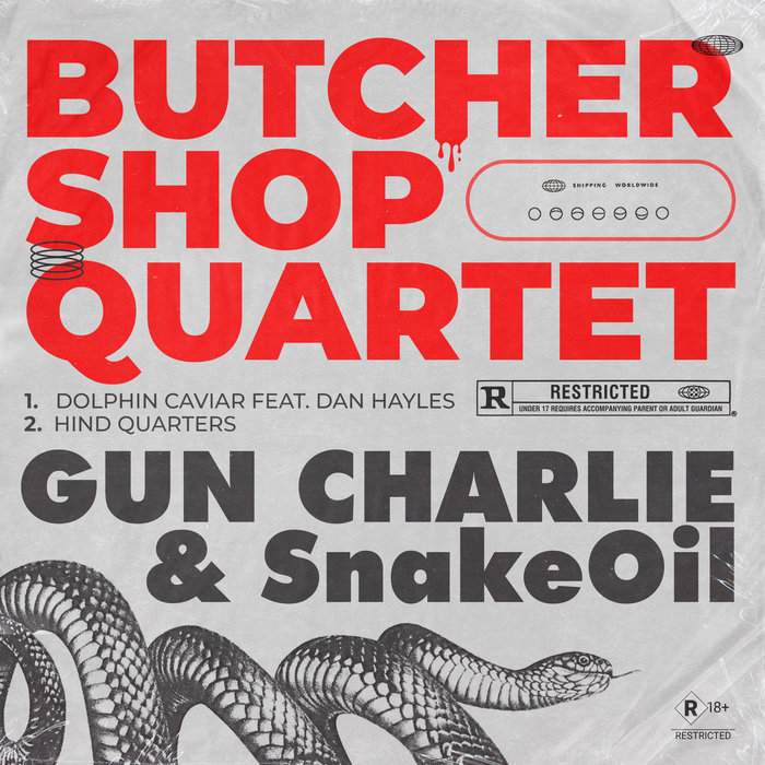 BUTCHER SHOP QUARTET | GUN CHARLIE & SnakeOil