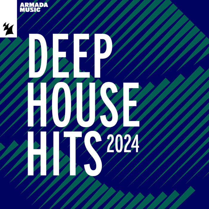 Deep House Hits 2024 (Extended Versions) | Various Artists | Armada Music