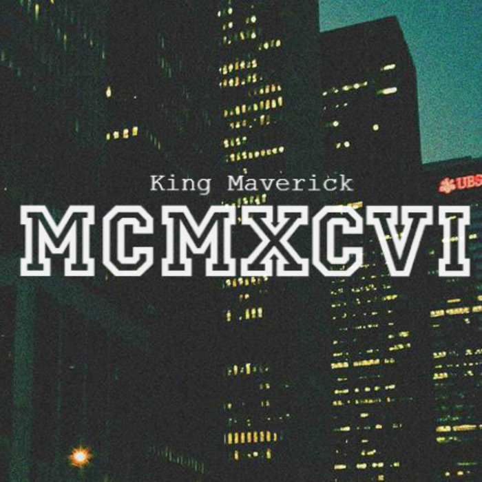 MCMXCVI (BEATS FOR SALE) | King Maverick
